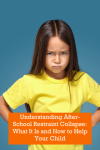 Understanding After-School Restraint Collapse: What It Is and How to ...